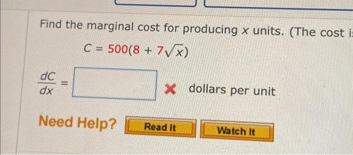 Solved Find the marginal cost for producing x units. (The | Chegg.com