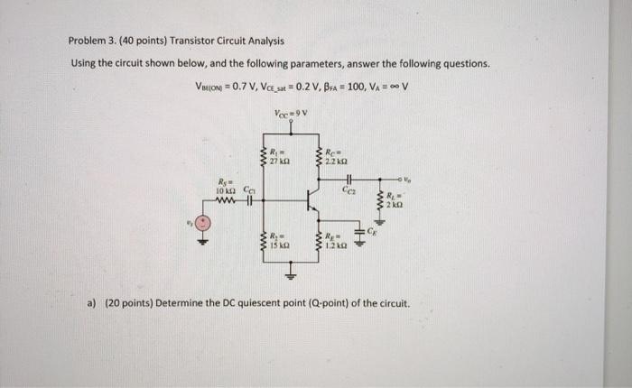 Solved Problem 3. (40 points) Transistor Circuit Analysis | Chegg.com