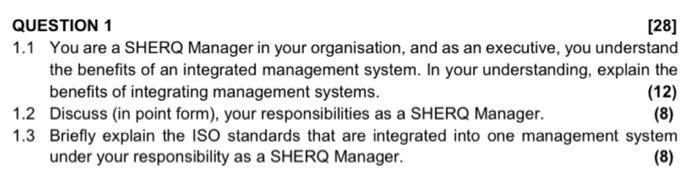 Solved QUESTION 1 [28] 1.1 You are a SHERQ Manager in your | Chegg.com