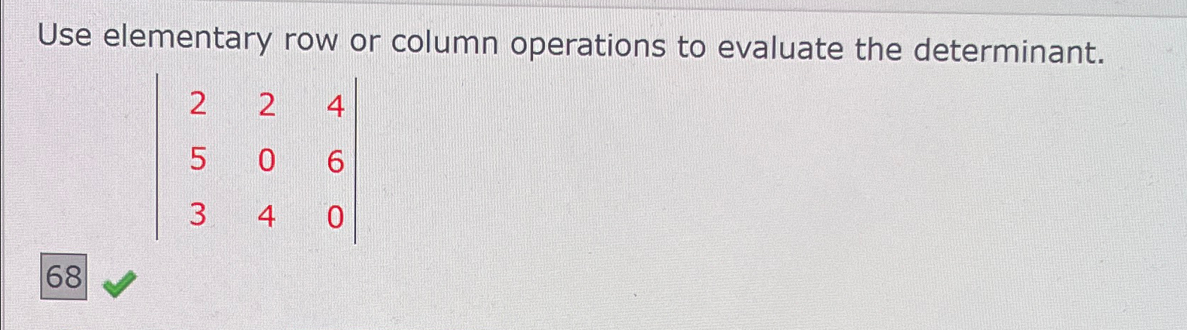 Solved Use elementary row or column operations to evaluate | Chegg.com