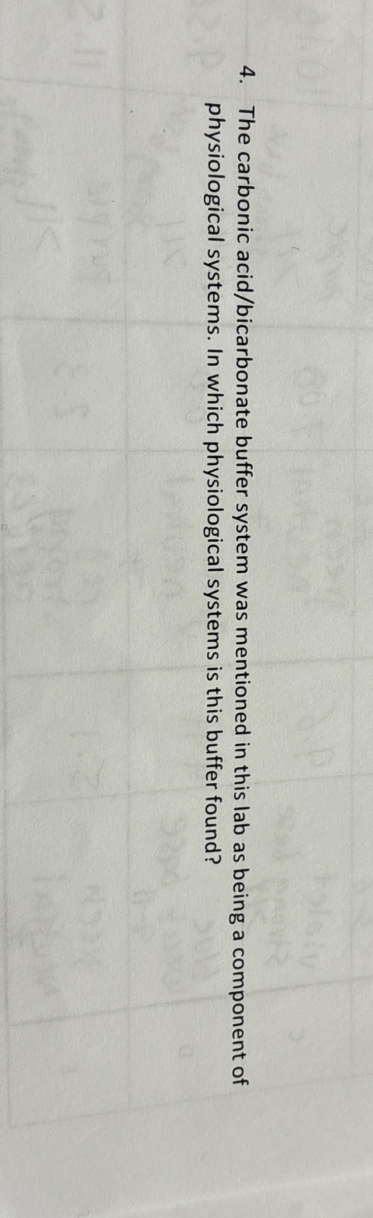 Solved The carbonic acid/bicarbonate buffer system was | Chegg.com