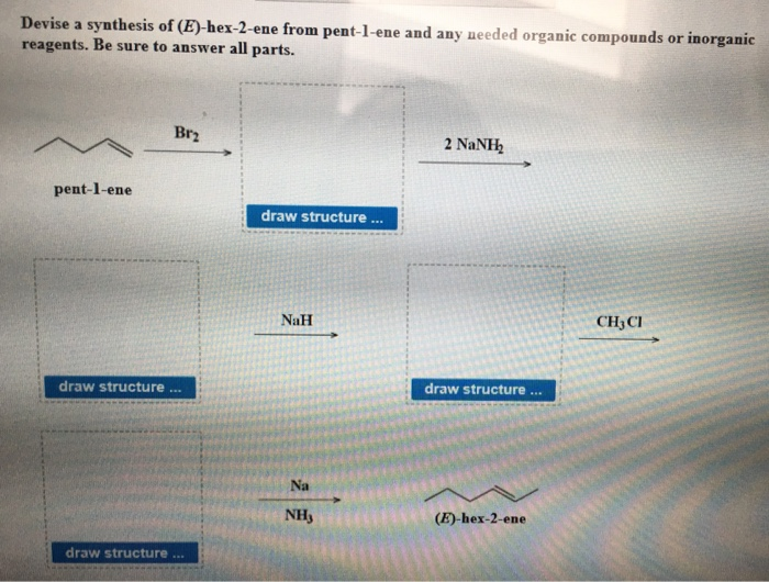 Solved Devise a synthesis of (E)-hex-2-ene from pent-1-ene | Chegg.com