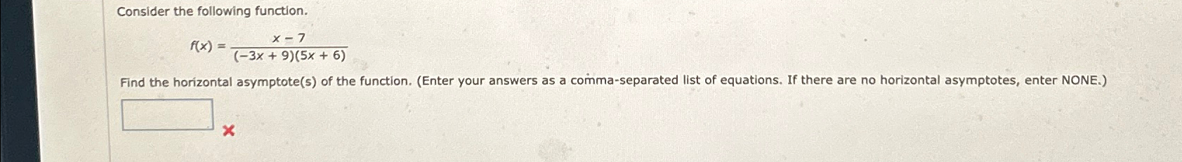 Solved Consider the following function.f(x)=x-7(-3x+9)(5x+6) | Chegg.com