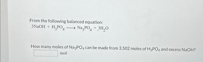 Solved From the following balanced equation: 3NaOH + H₂PO4 → | Chegg.com