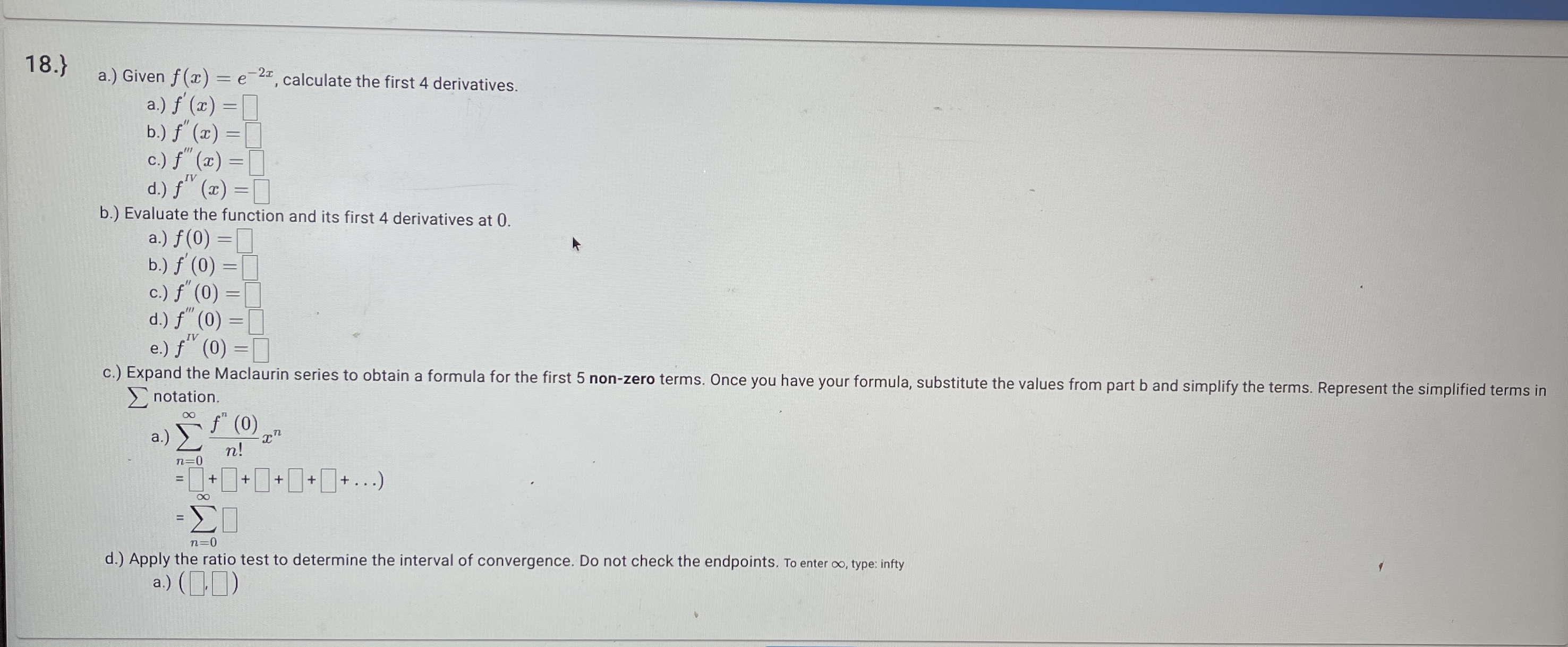 Solved 18 ).a.) ﻿Given f(x)=e-2x, ﻿calculate the first 4 | Chegg.com