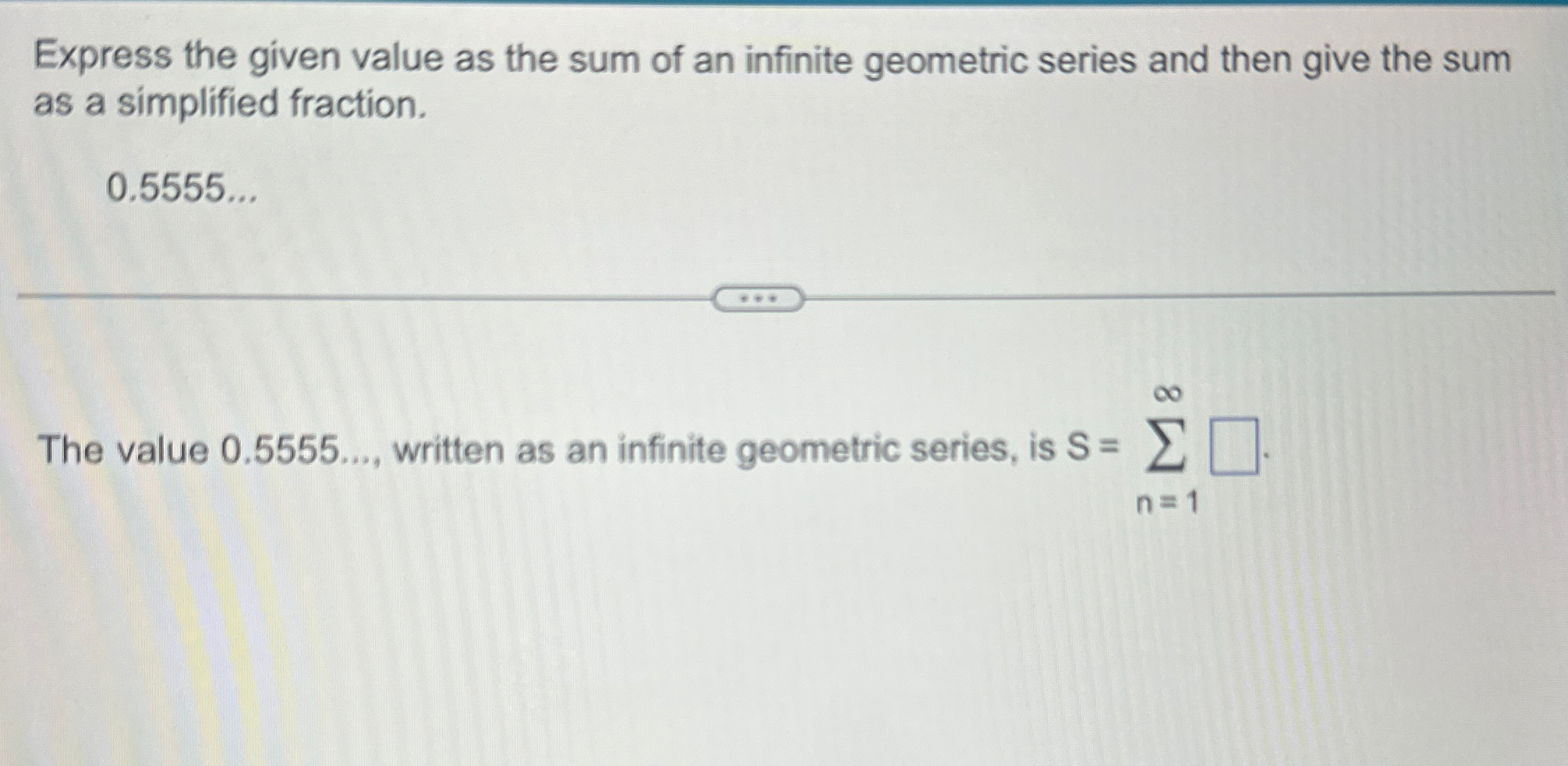 Solved Express the given value as the sum of an infinite | Chegg.com