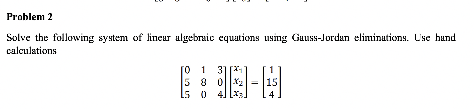 Solved Problem 2Solve the following system of linear | Chegg.com