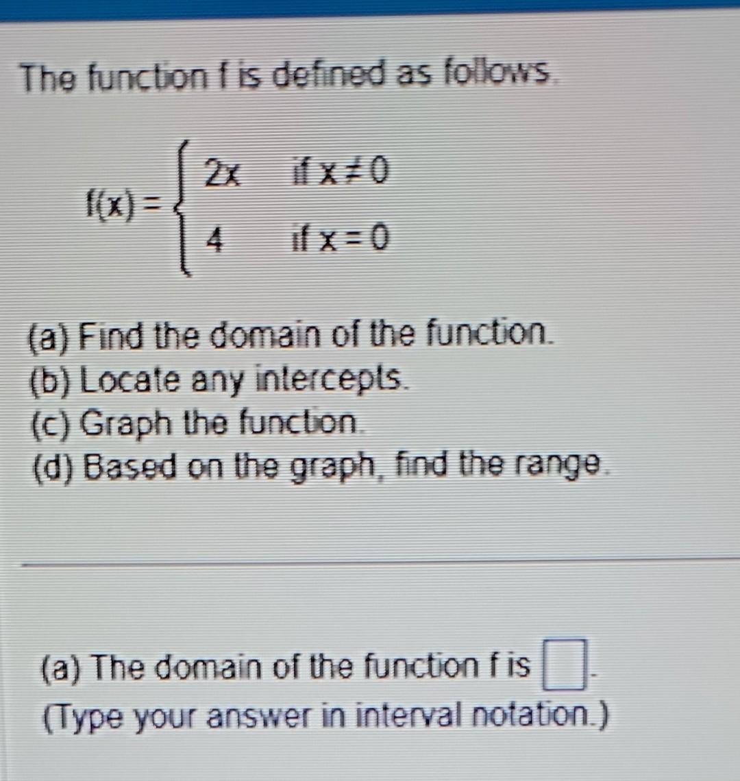 Solved The function f is defined as follows. f(x)={2x4 if | Chegg.com