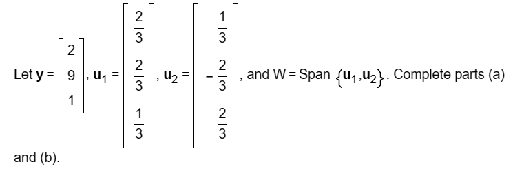 Solved Let y=[291],u1=[232313],u2=[13-2323], ﻿and W= ﻿Span | Chegg.com