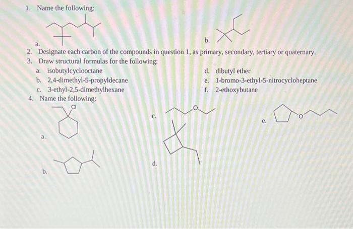 Solved 1. Name the following: b. 2. Designate each carbon of | Chegg.com