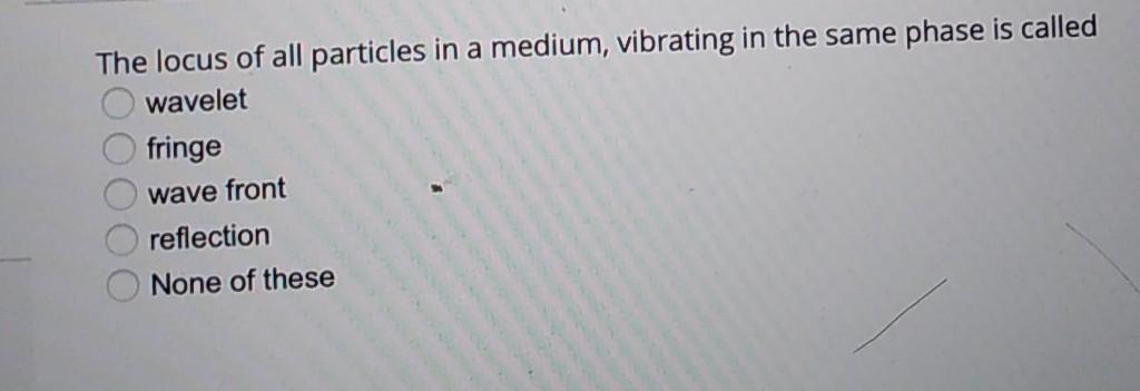 Solved The locus of all particles in a medium, vibrating in | Chegg.com