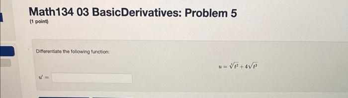 Solved Math134 03 BasicDerivatives: Problem 3 1 point) | Chegg.com