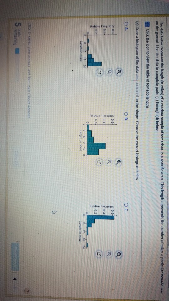 Solved The data below represent the length (in miles) of a | Chegg.com