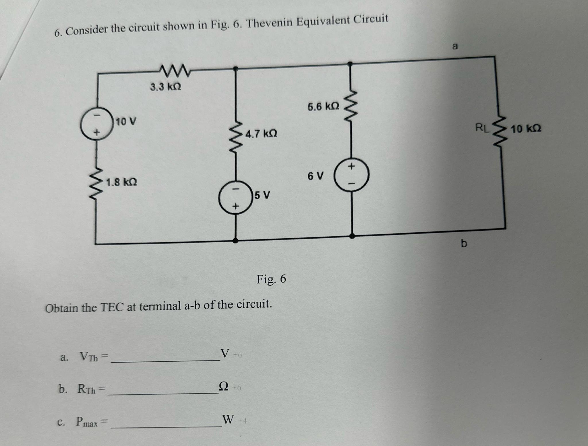 Solved Consider the circuit shown in Fig. 6. ﻿Thevenin | Chegg.com