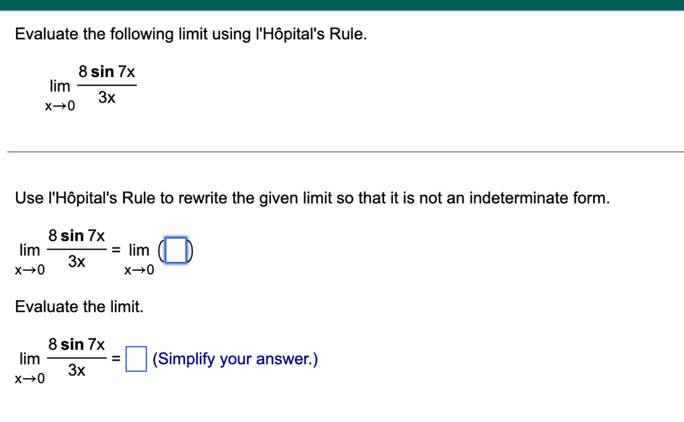 Solved Evaluate the following limit using l'Hôpital's | Chegg.com