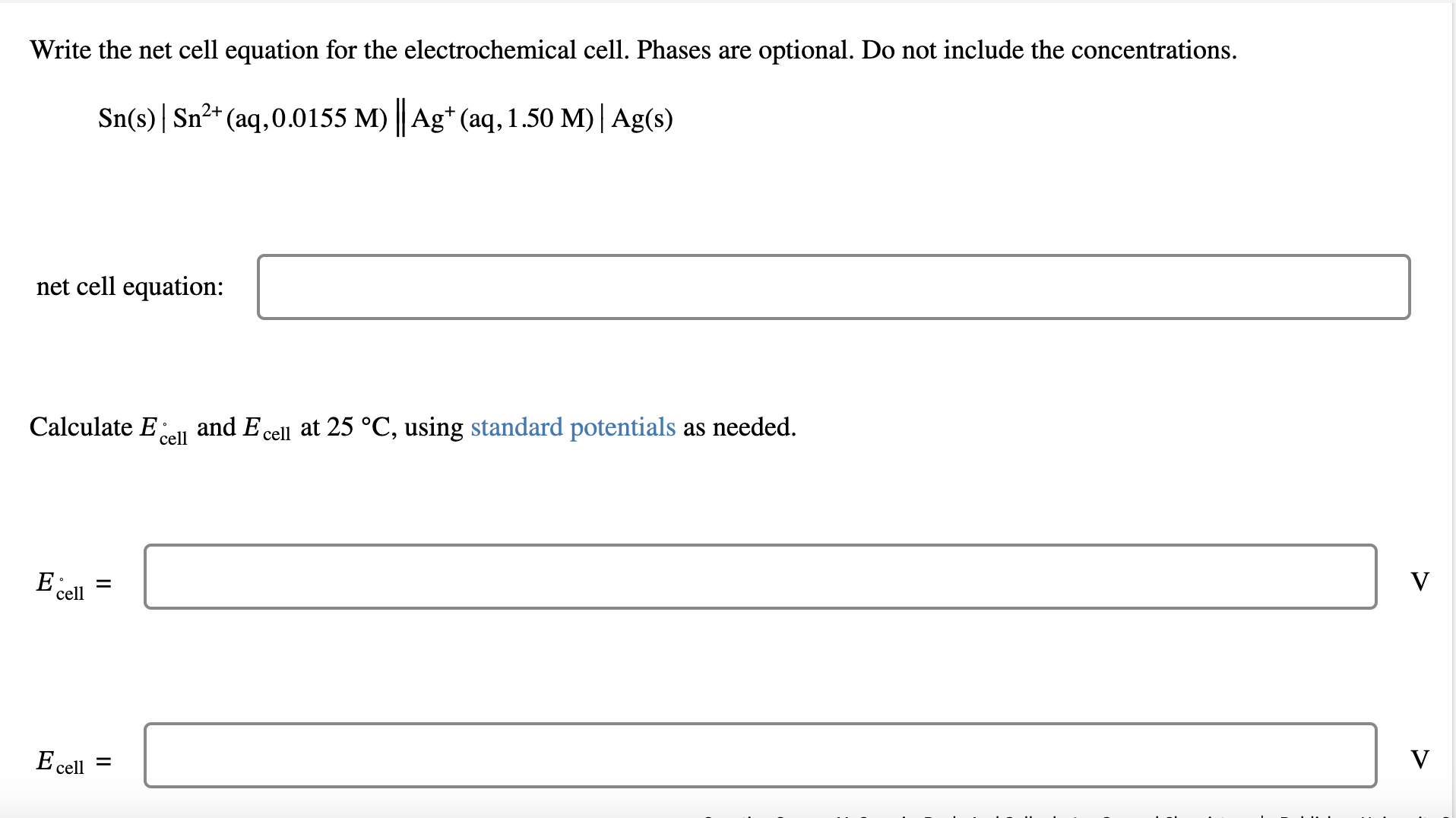 Solved Write the net cell equation for the electrochemical | Chegg.com
