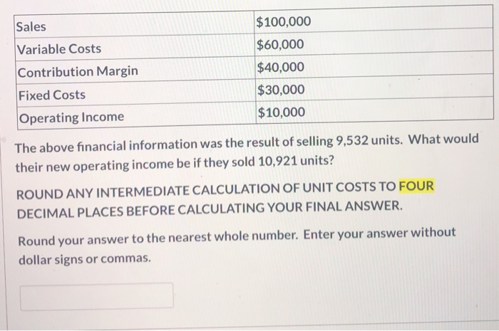 Solved Sales Variable Costs Contribution Margin Fixed Costs | Chegg.com