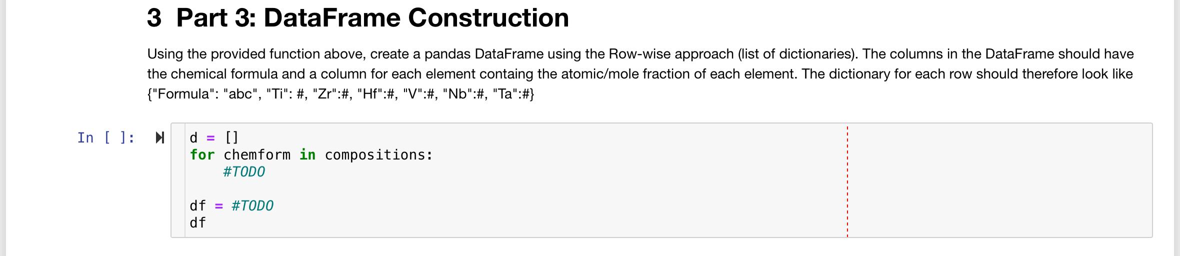 Solved 3 ﻿Part 3: DataFrame ConstructionUsing the provided | Chegg.com