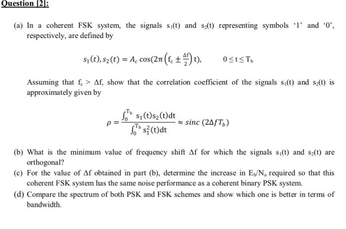 (a) In a coherent FSK system, the signals s1(t) and | Chegg.com