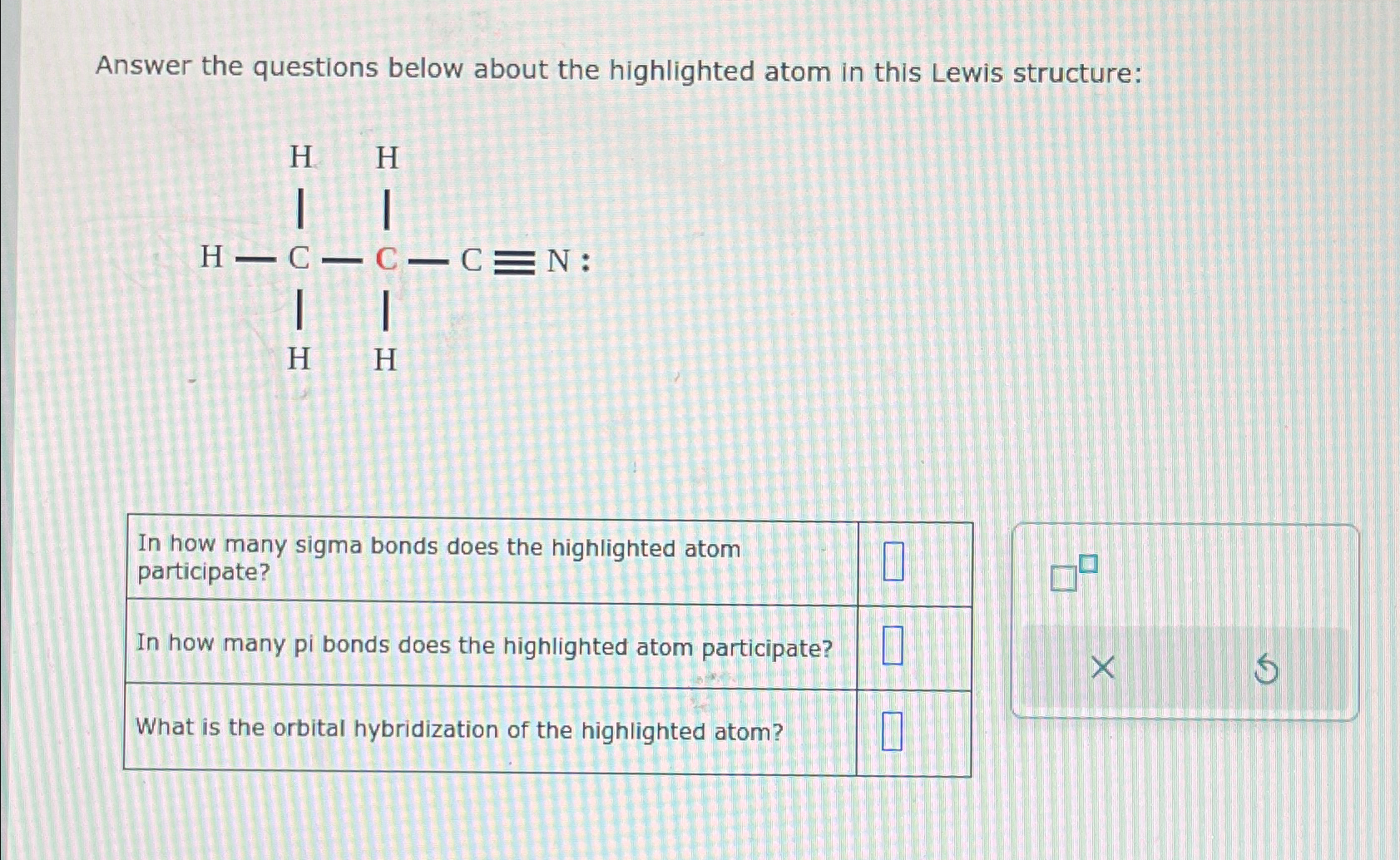 Solved Answer the questions below about the highlighted atom | Chegg.com