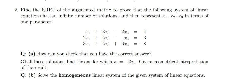 Solved 2. Find the RREF of the augmented matrix to prove | Chegg.com