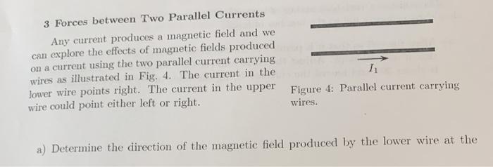 Solved 3 Forces between Two Parallel Currents Any current | Chegg.com