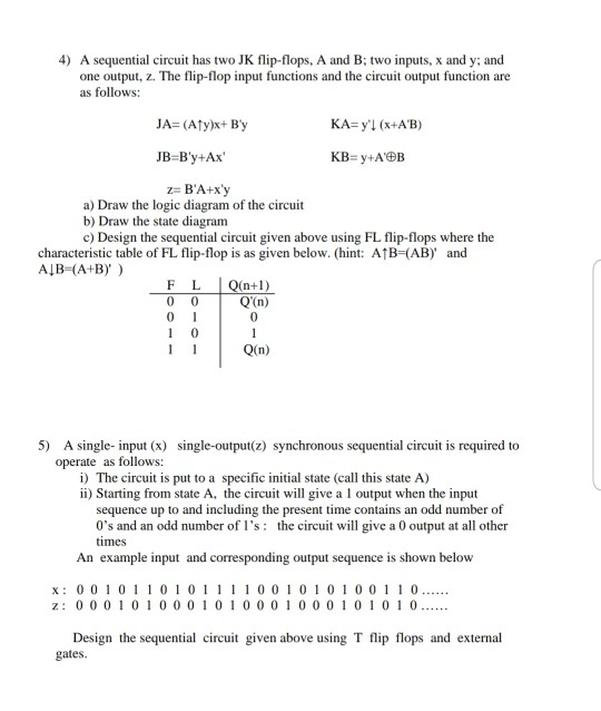 Solved 4) A sequential circuit has two JK flip-flops, A and | Chegg.com