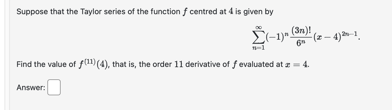 Suppose that the Taylor series of the function f | Chegg.com