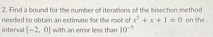 Solved 2. Find a bound for the number of iterations of the | Chegg.com