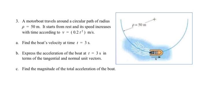 Solved 3. A motorboat travels around a circular path of | Chegg.com