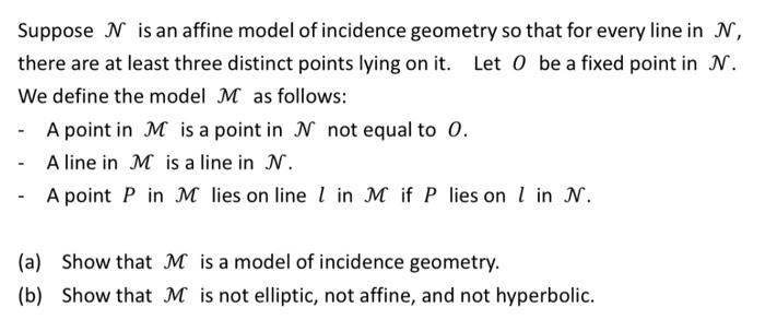 Solved Suppose N is an affine model of incidence geometry so | Chegg.com