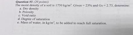 Question #1 (20 points) The moist density of a soil | Chegg.com