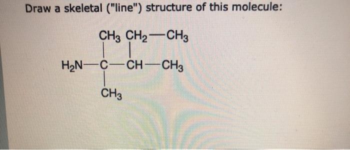 Solved Draw a skeletal ("line") structure of this molecule: | Chegg.com