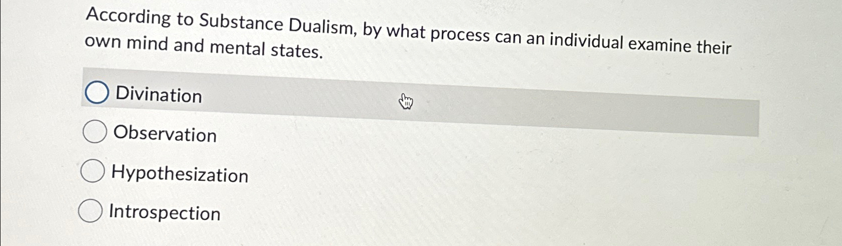 Solved According to Substance Dualism, by what process can | Chegg.com