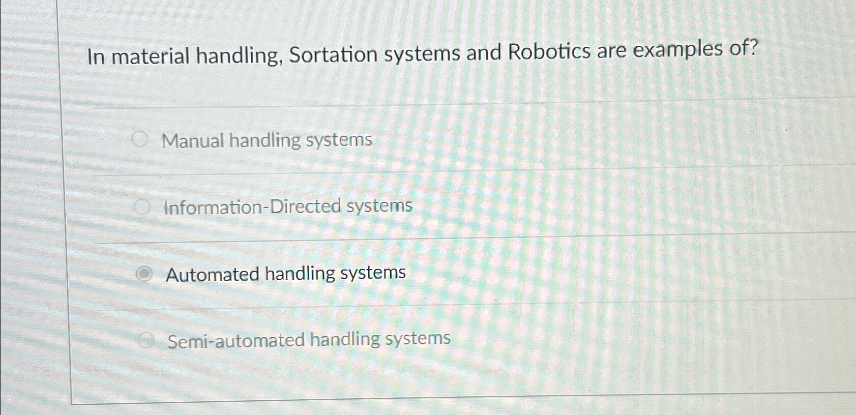 Solved In material handling, Sortation systems and Robotics | Chegg.com