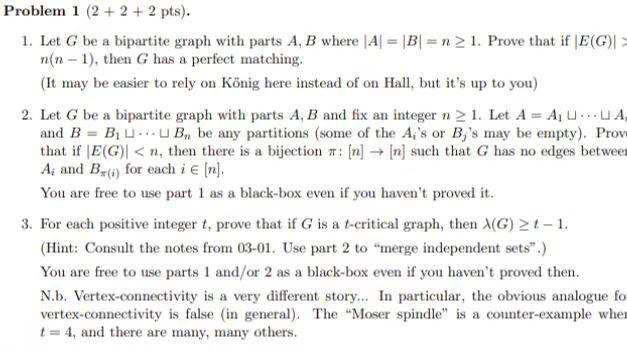 Solved Problem 1 (2+ 2 + 2 pts). 1. Let G be a bipartite | Chegg.com