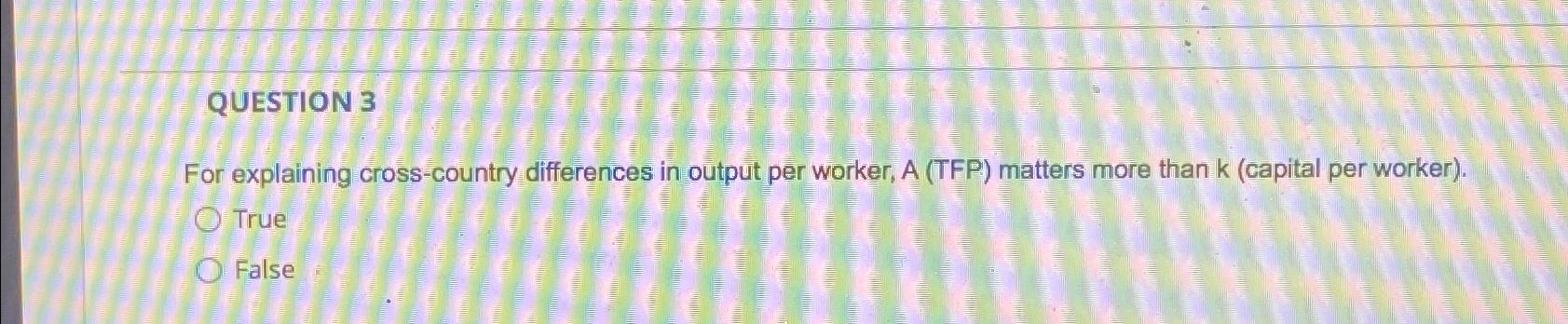 Solved QUESTION 3For explaining cross-country differences in | Chegg.com Solved QUESTION 3For explaining cross-country differences in | Chegg.com