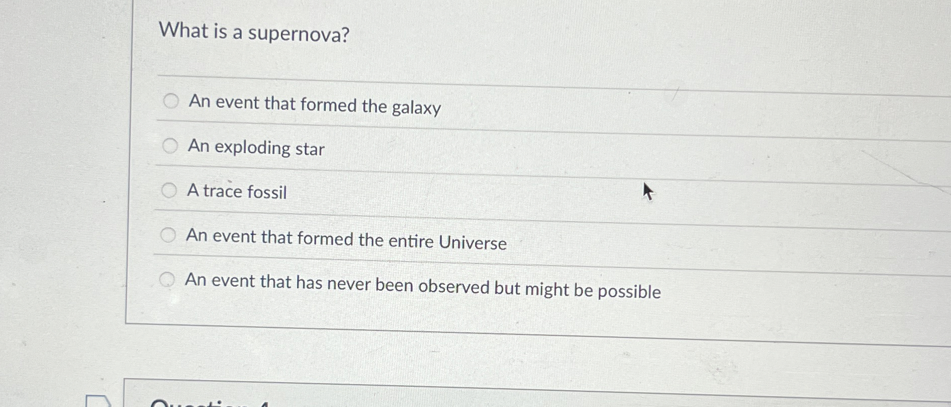 Solved What is a supernova?An event that formed the galaxyAn | Chegg.com
