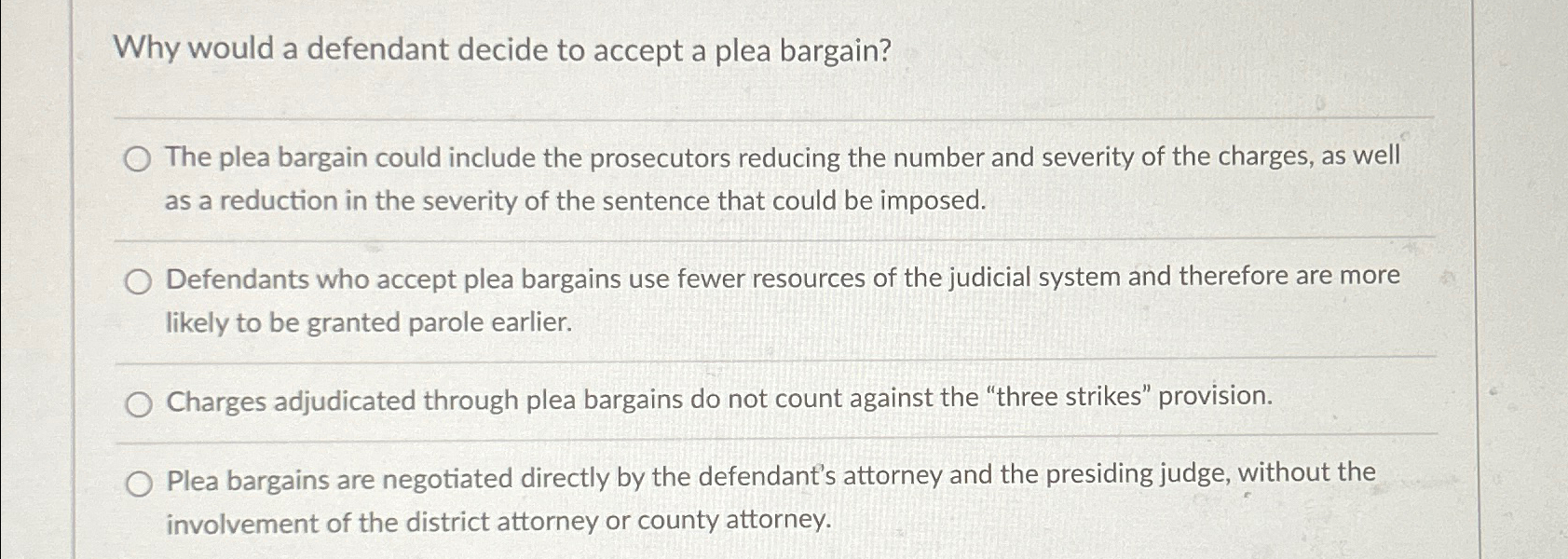 Solved Why would a defendant decide to accept a plea | Chegg.com