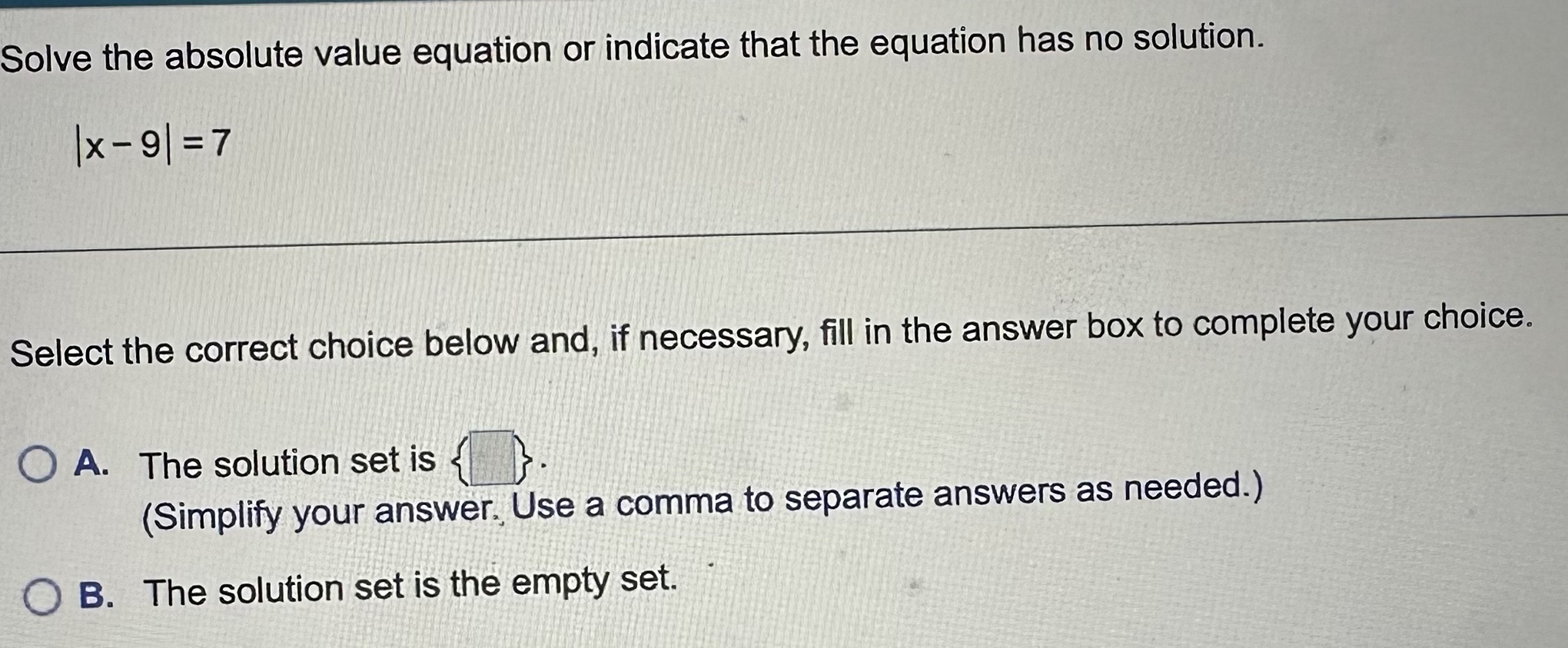 Solved Solve the absolute value equation or indicate that | Chegg.com