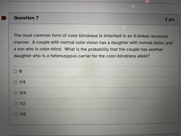 Solved The most common form of color blindness is inherited | Chegg.com