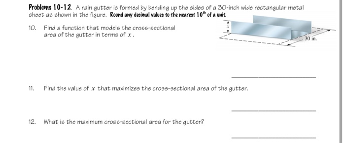 Solved Problems 10-12. A rain gutter is formed by bending up | Chegg.com