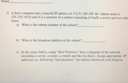 Solved Name 1) A host computer has a classful IP address of | Chegg.com