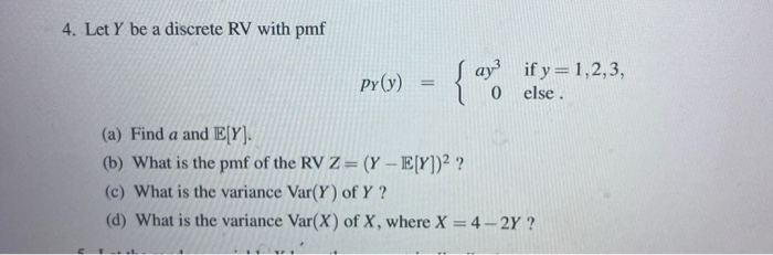 Solved 4. Let Y be a discrete RV with pmf Say3 if y=1,2,3, | Chegg.com