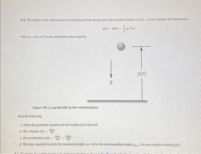 Solved 8-3. The height in the vertical plane of a ball | Chegg.com