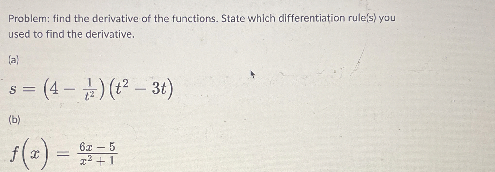 Problem: find the derivative of the functions. State | Chegg.com