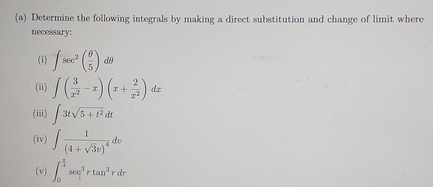 Solved (a) Determine the following integrals by making a | Chegg.com