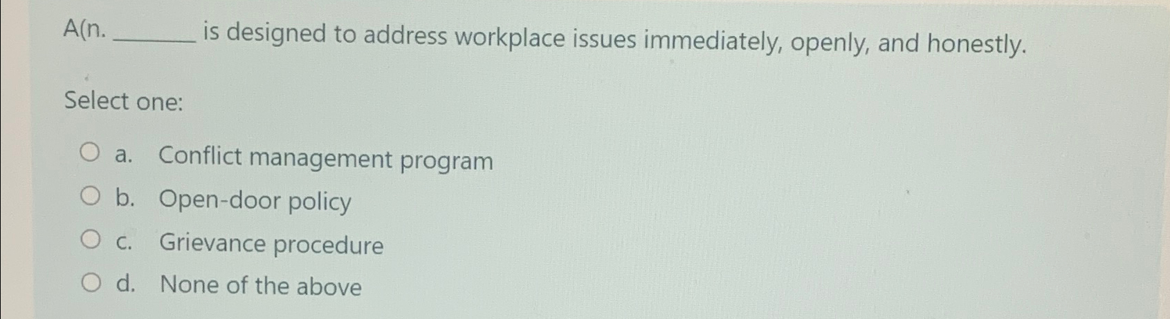 Solved . ﻿is designed to address workplace issues | Chegg.com