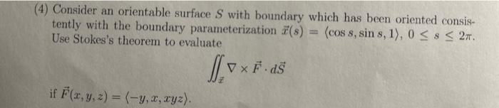 Solved 4) Consider an orientable surface S with boundary | Chegg.com
