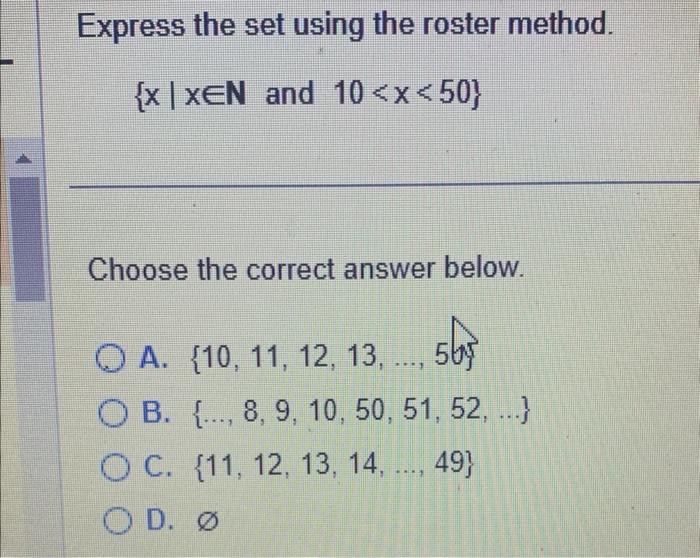 Solved Express the set using the roster method. {x∣x∈N and | Chegg.com